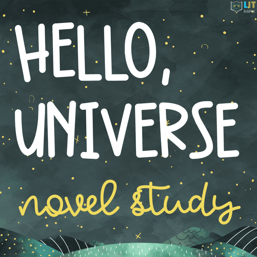 Hello, Universe Novel Study | LIT Lessons