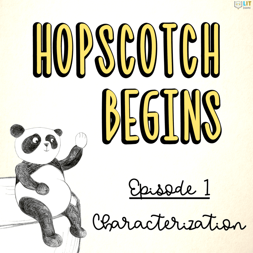 Hopscotch Begins - Characterization | LIT Lessons